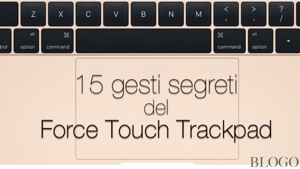 ForcePad Trackpad, ecco le 15 funzioni del Clic Prolungato - Melablog