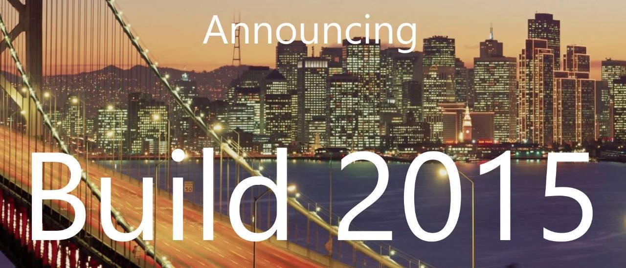 Microsoft Build 2015: focus su Windows 10 e cloud - Webnews